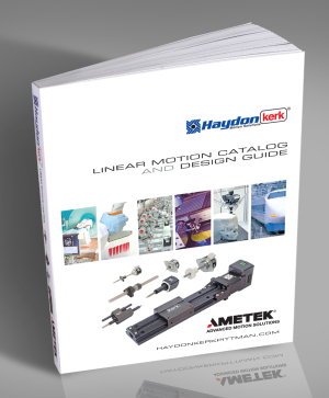 HAYDON KERK MOTION SOLUTIONS RELEASES 2018 LINEAR MOTION CATALOG AND ...